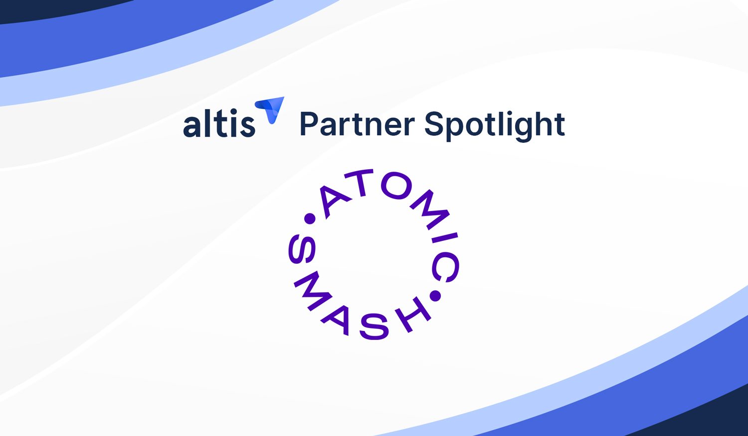 Altis Partner Spotlight: Atomic Smash